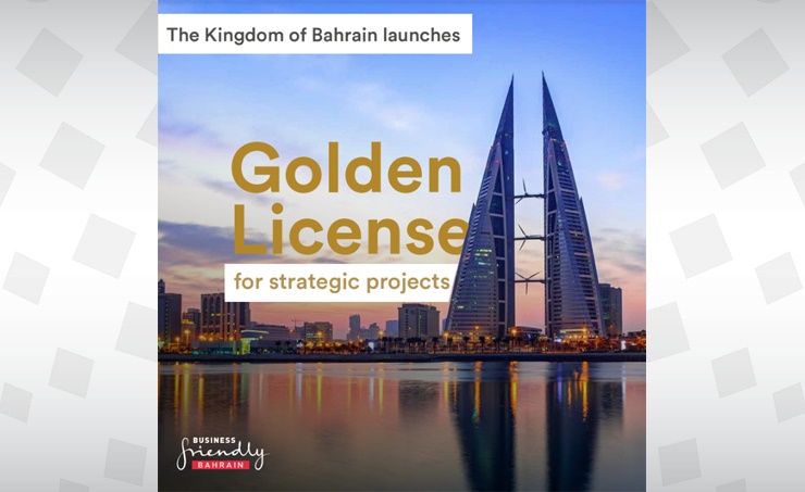 Bahrain News: Bahrain launches Golden Licence to attract large-scale ...